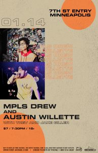 Mpls Drew and Austin Willette ★ 7th St Entry - First Avenue