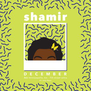 Shamir ★ 7th St Entry - First Avenue