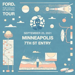 ford. ★ 7th St Entry - First Avenue