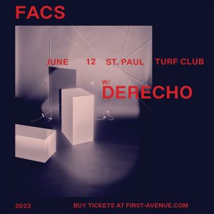 FACS ★ Turf Club - First Avenue