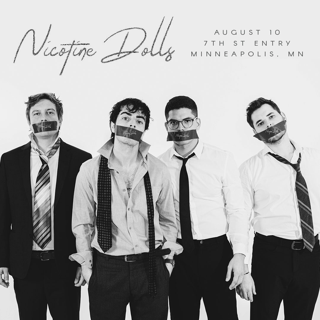 Nicotine Dolls ★ 7th St Entry - First Avenue