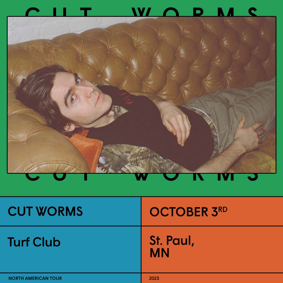 Cut Worms ★ Turf Club - First Avenue