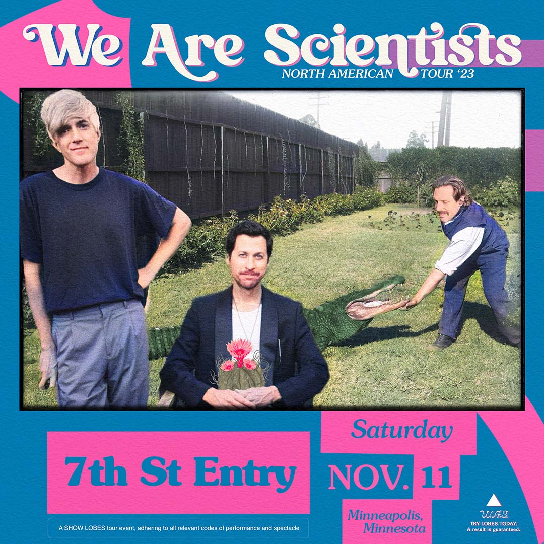 We Are Scientists ★ 7th St Entry - First Avenue