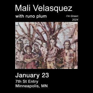 Mali Velasquez ★ 7th St Entry - First Avenue
