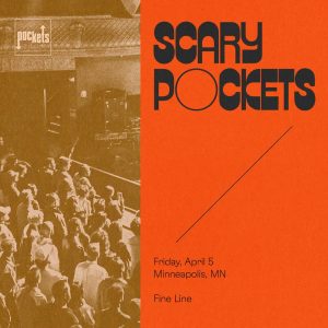Scary Pockets ★ Fine Line - First Avenue
