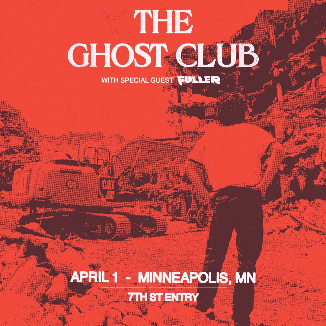 The Ghost Club ★ 7th St Entry - First Avenue