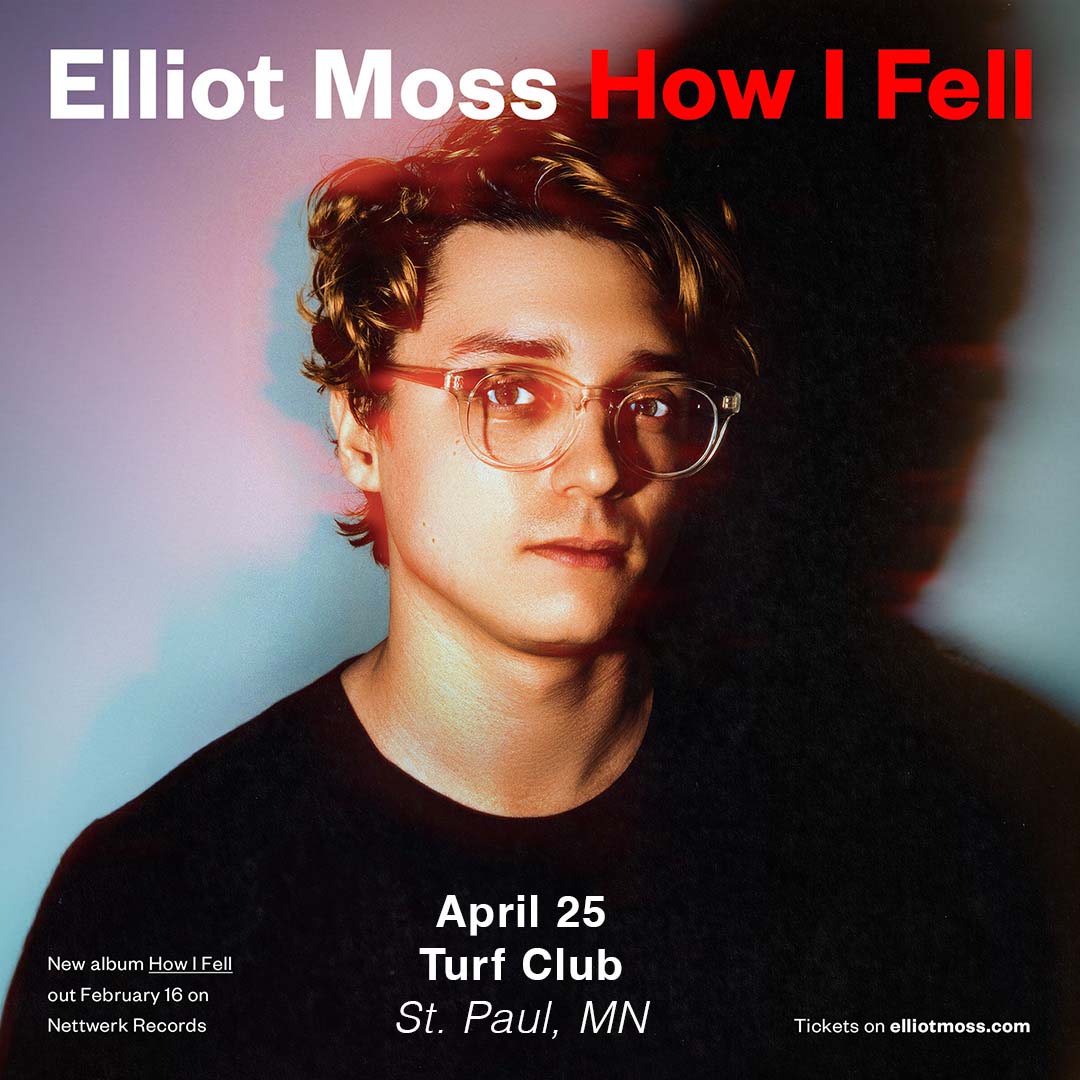 Elliot Moss ★ Turf Club - First Avenue