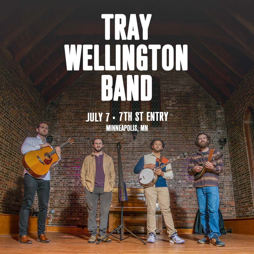 Tray Wellington Band ★ 7th St Entry - First Avenue