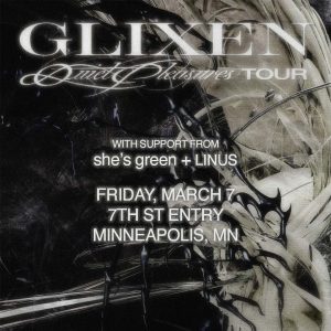 Glixen ★ 7th St Entry - First Avenue