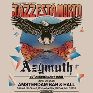 Jazz Está Morto ft. Azymuth ★ Amsterdam Bar & Hall - First Avenue