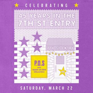 P.O.S ★ 7th St Entry - First Avenue