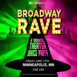 Broadway Rave ★ Fine Line - First Avenue