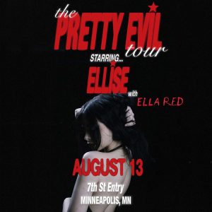 ELLISE ★ 7th St Entry - First Avenue