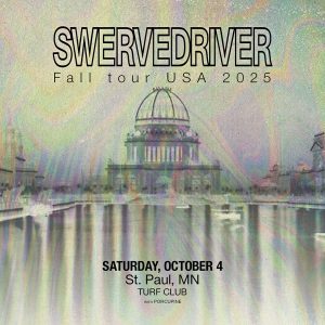 Swervedriver ★ Turf Club - First Avenue