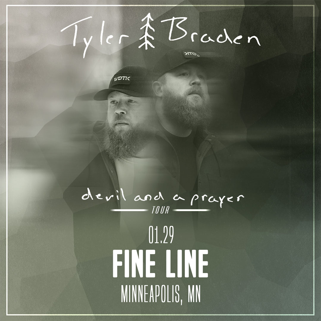 Tyler Braden ★ Fine Line - First Avenue