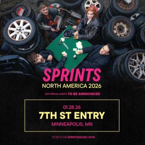 SPRINTS ★ 7th St Entry - First Avenue