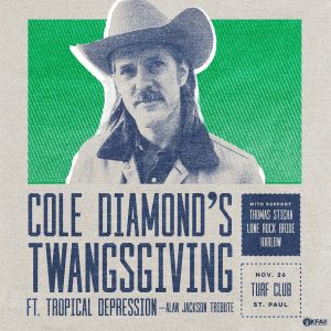 Cole Diamond’s Twangsgiving ft. Tropical Depression ( Alan Jackson ...