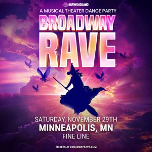 Broadway Rave ★ Fine Line - First Avenue
