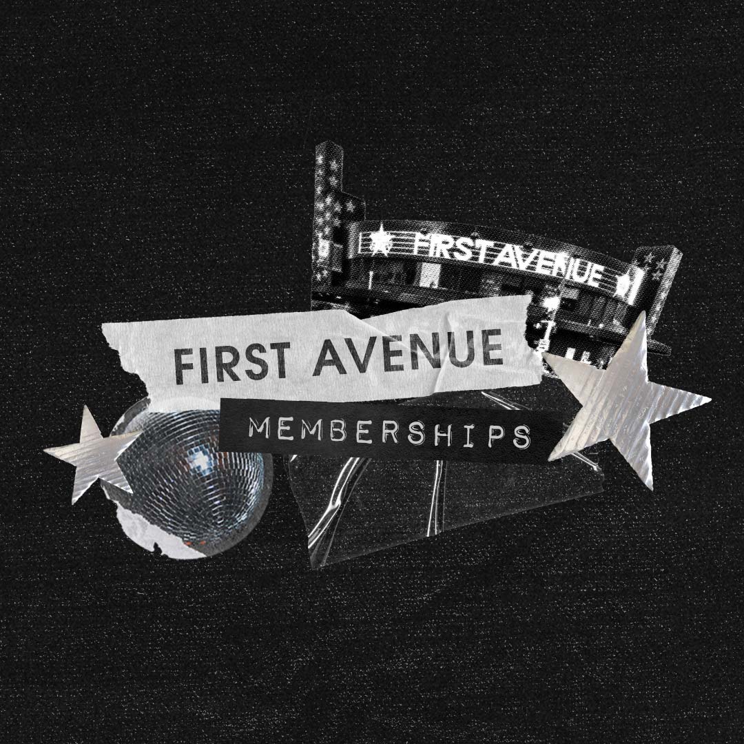 First Avenue Membership - First Avenue