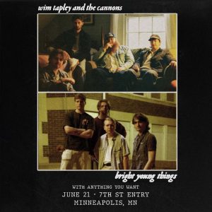 Bright Young Things and Wim Tapley & The Cannons ★ 7th St Entry - First ...